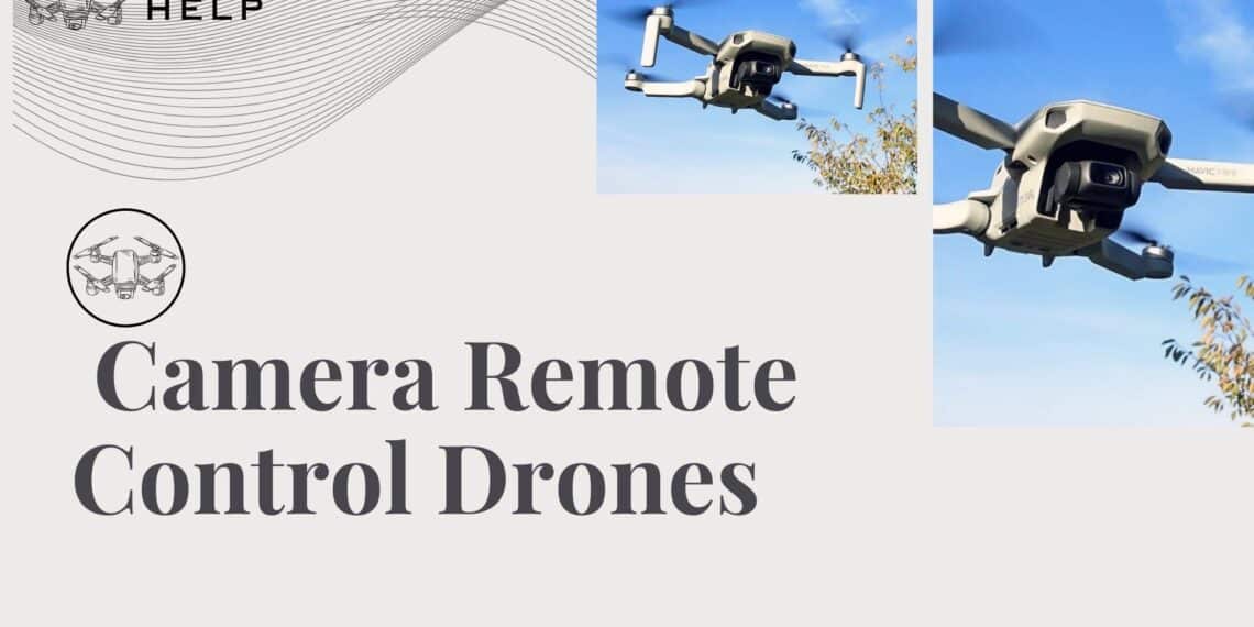 Best Camera Drones with Remote Control for Aerial Photography
